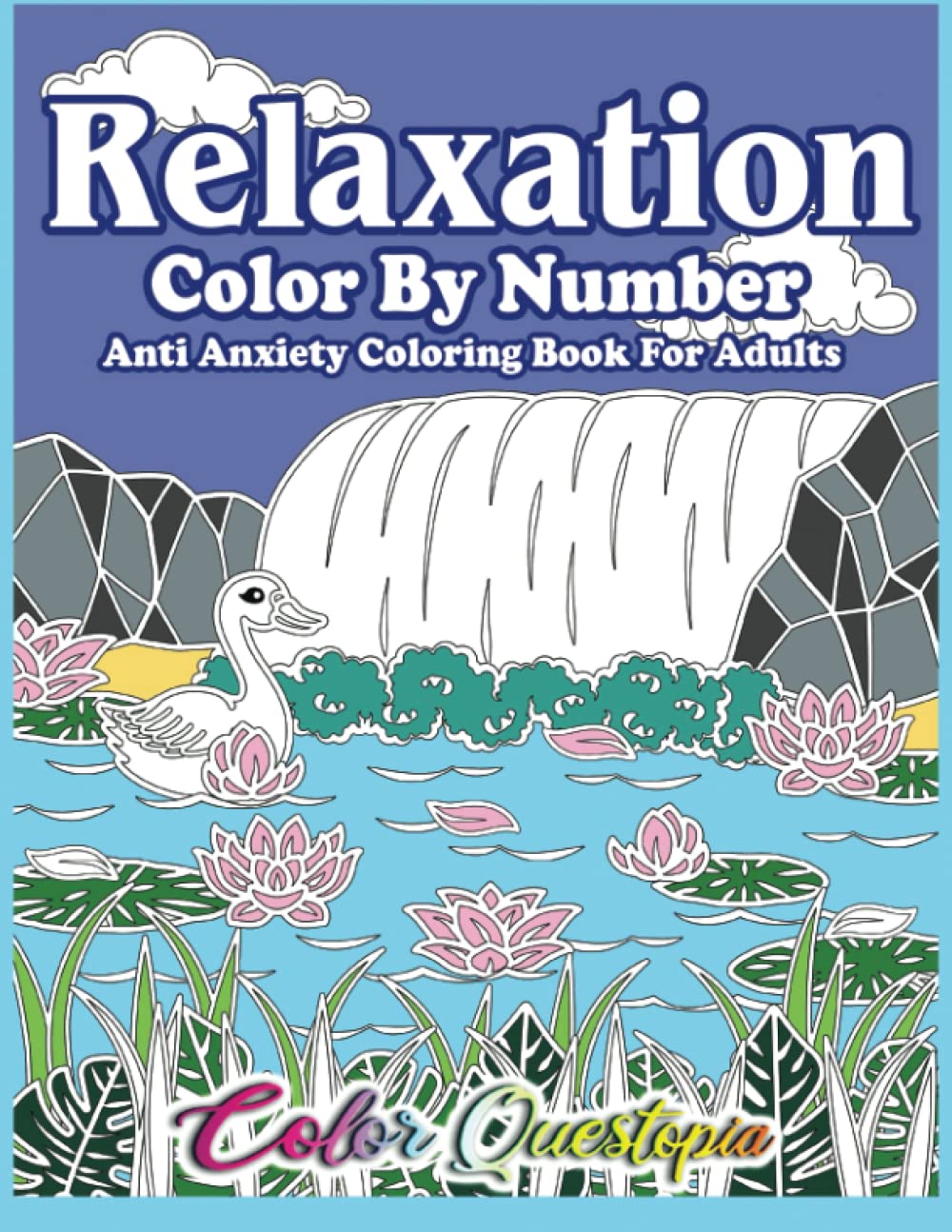 Relaxation Color By Number - Anti Anxiety Coloring Book For Adults ...
