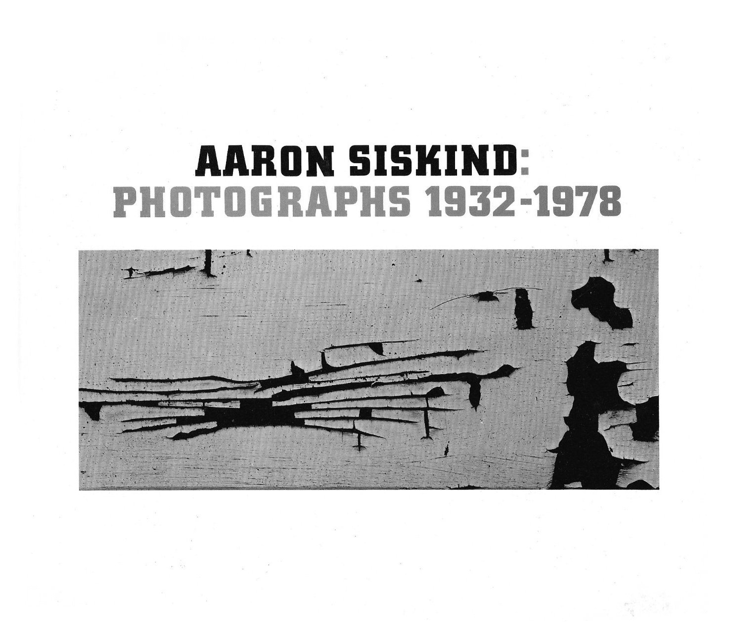 Aaron Siskind: Photographs, 1932-1978: Aaron Siskind: 9780905836164 ...