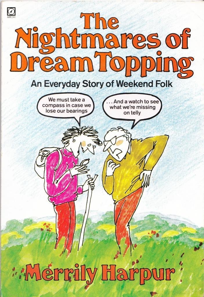 Nightmares of Dream Topping: An Everyday Story of Weekend Folk: Merrily ...