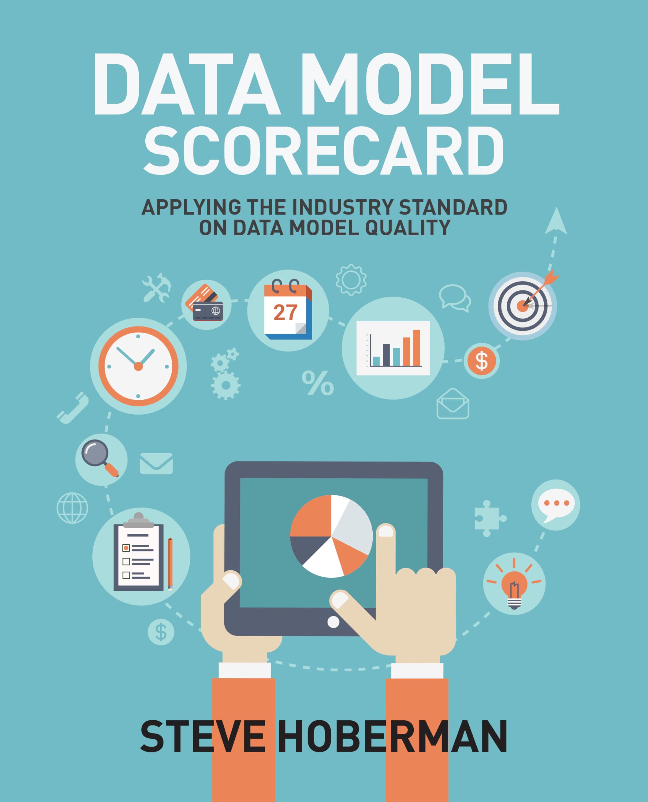 Data Model Scorecard: Applying the Industry Standard on Data Model ...