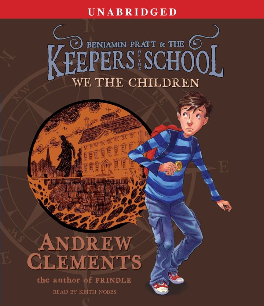 We the Children (Benjamin Pratt and the Keepers of the School ...