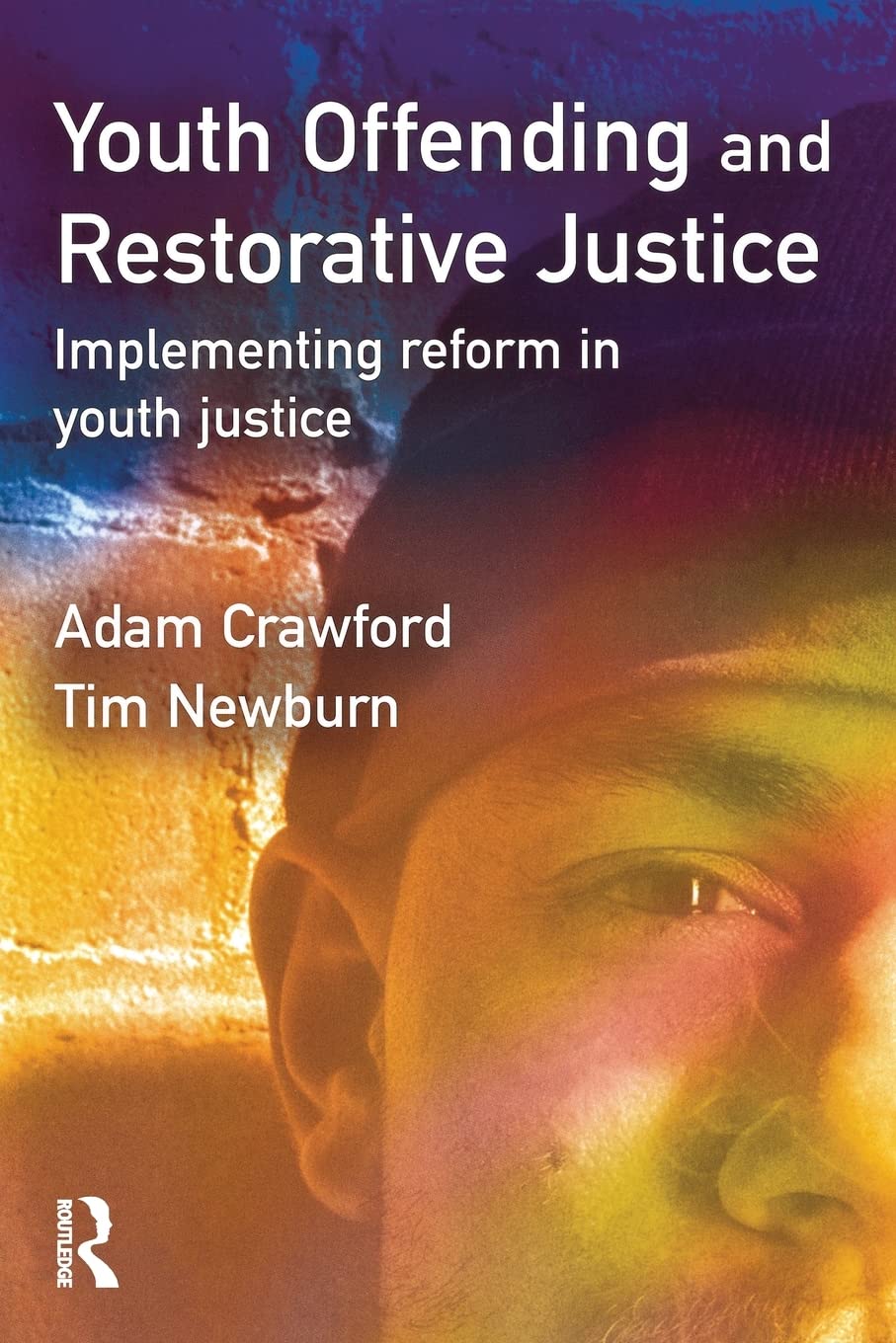 Amazon | Youth Offending and Restorative Justice: Implementing reform ...