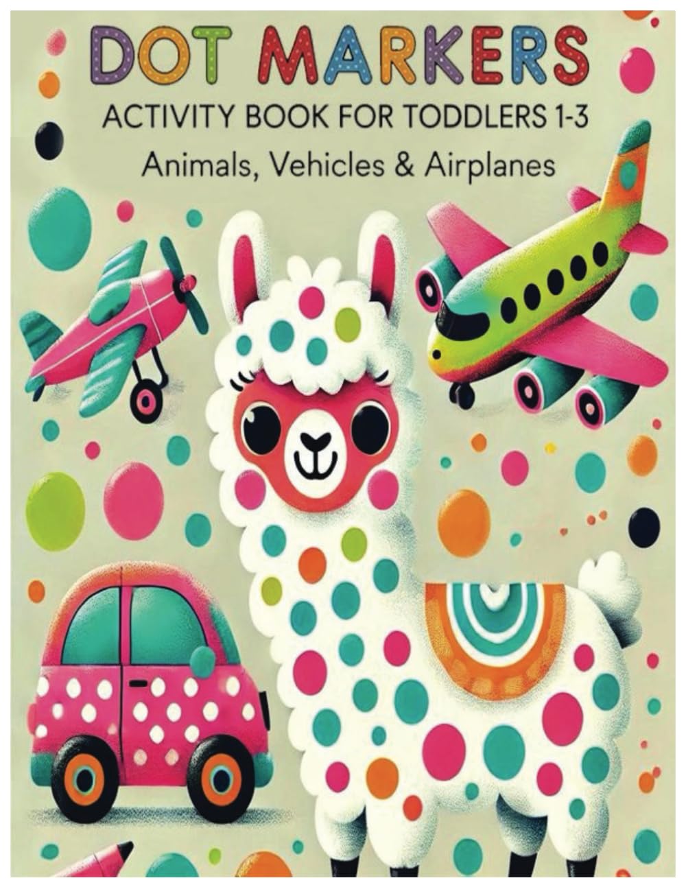 Dot Markers Activity Book For Toddlers 1-3 Animals, Vehicles ...