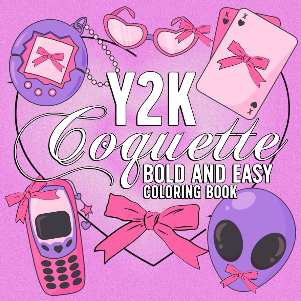 Amazon.com: Y2K Coquette Bold And Easy Coloring Book: Dive into Retro ...