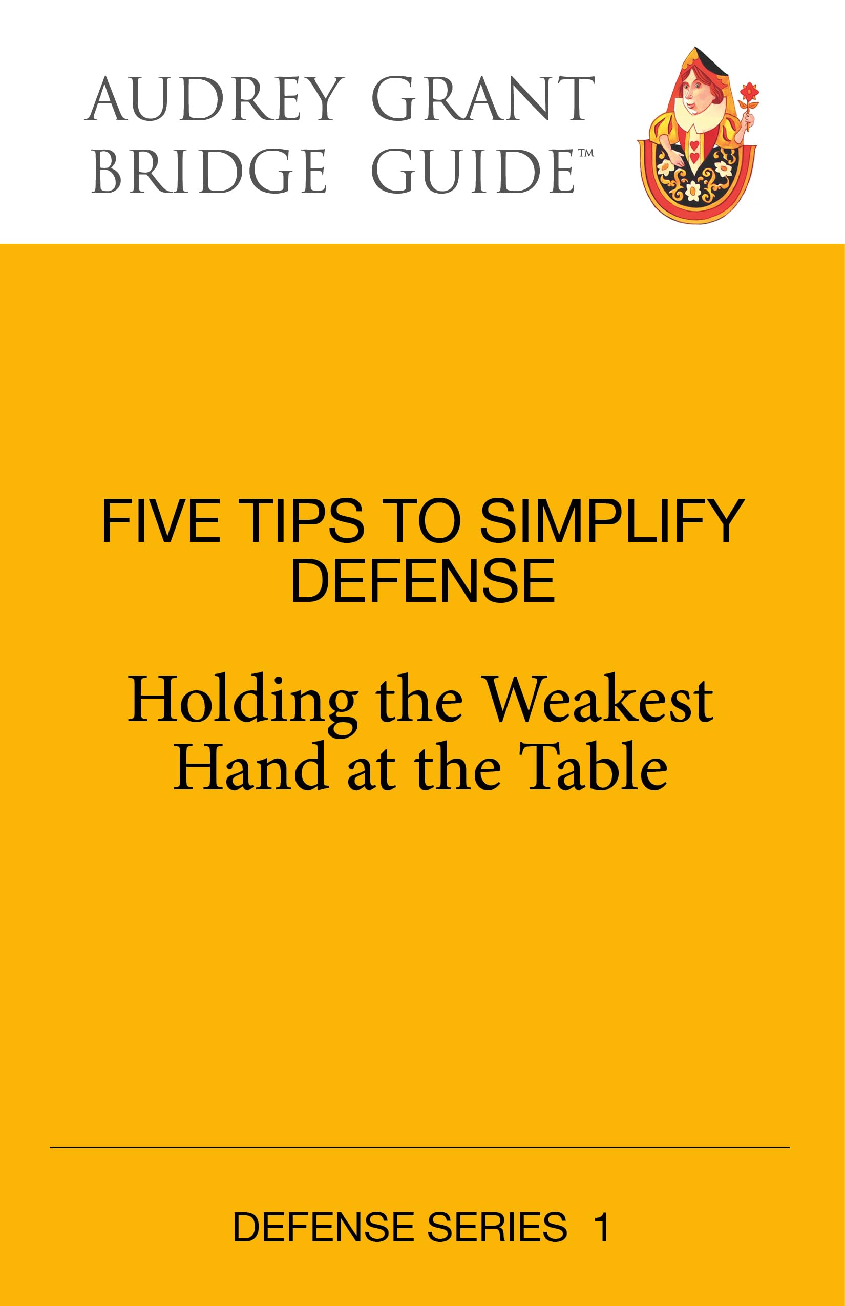 Five Tips to Simplify Defense: Holding the Weakest Hand at the Table ...