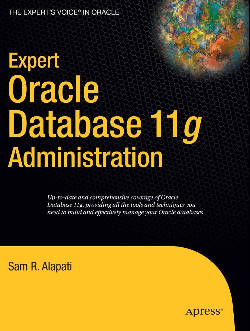 Amazon.com: Expert Oracle Database 11g Administration (Expert's Voice ...