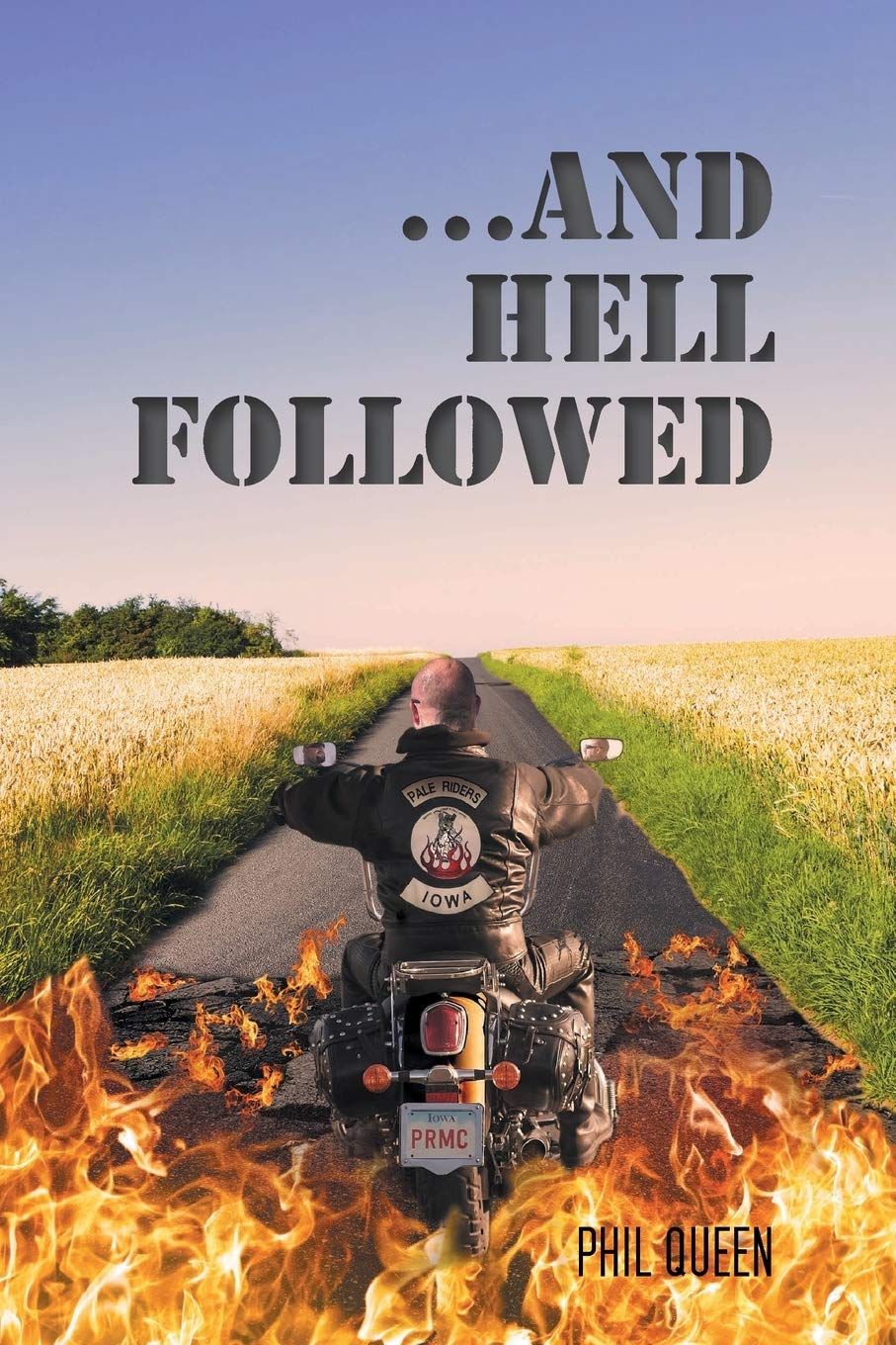 ...And Hell Followed: Queen, Phil: 9781636921549: Amazon.com: Books