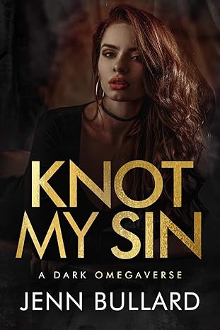 Amazon.com: Knot My Sin (Unhingedverse) eBook : Bullard , Jenn : Kindle Store