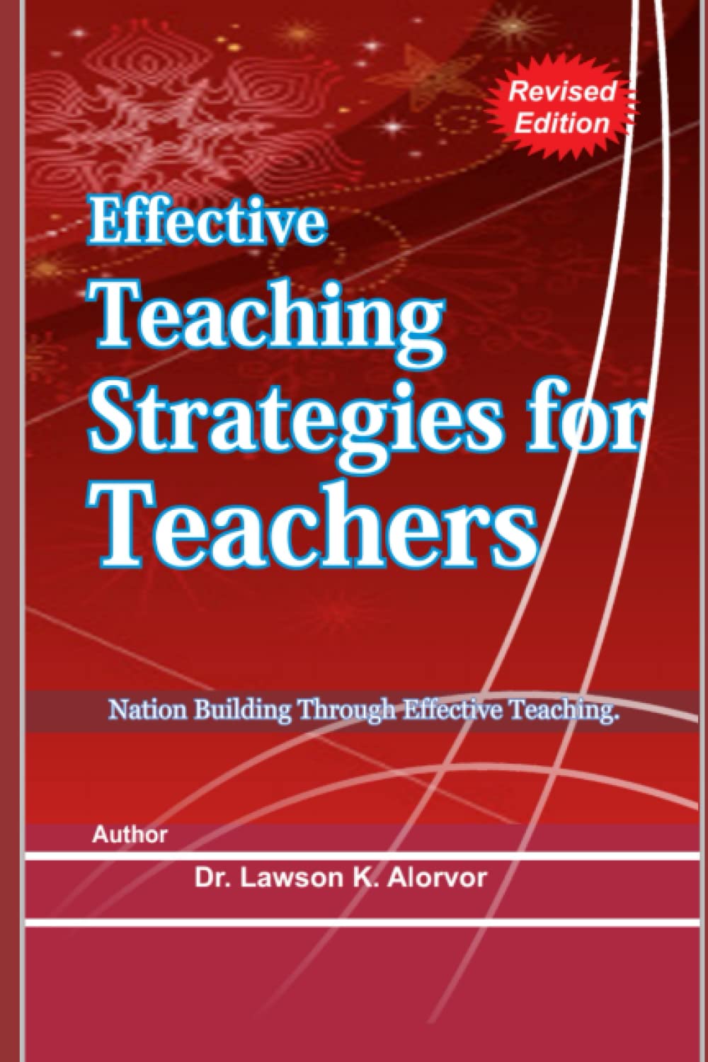 EFFECTIVE TEACHING STRATEGIES FOR TEACHERS: Nation Building Through ...