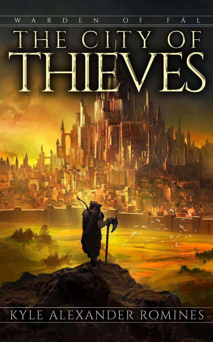 The City of Thieves (Warden of Fál): Romines, Kyle Alexander ...