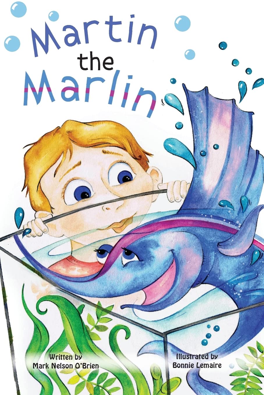 Martin the Marlin: O'Brien, Mark Nelson: 9780615599656: Amazon.com: Books