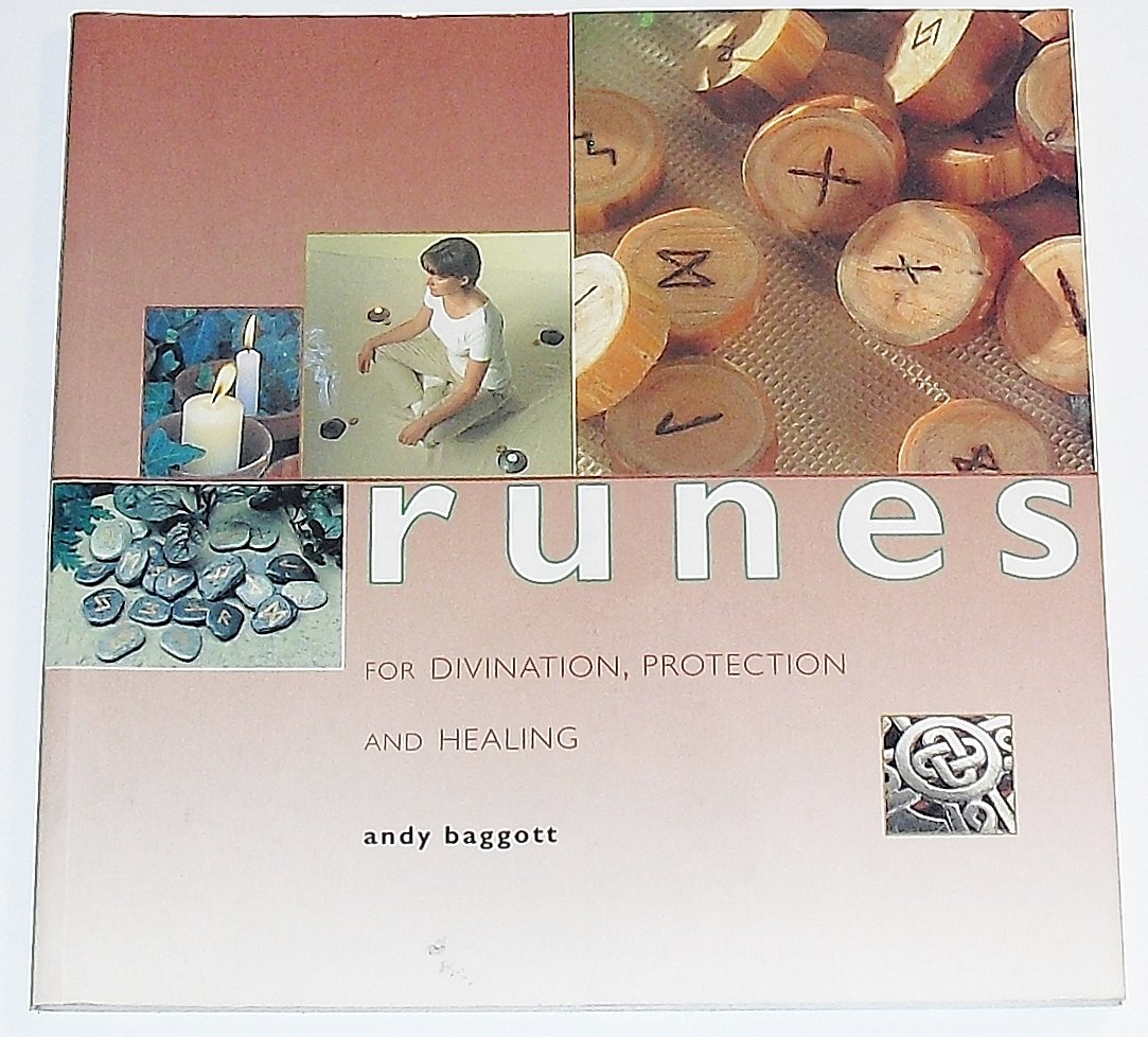 Runes: For Divination, Protection and Healing : Baggott, Andy: Amazon ...