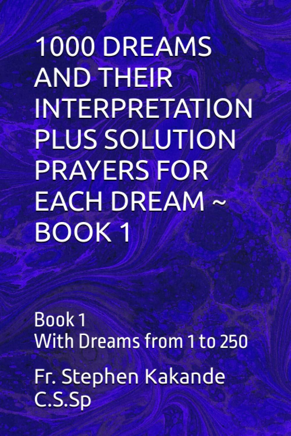 1000 Dreams And Their Interpretation Plus Solution Prayers For Each ...