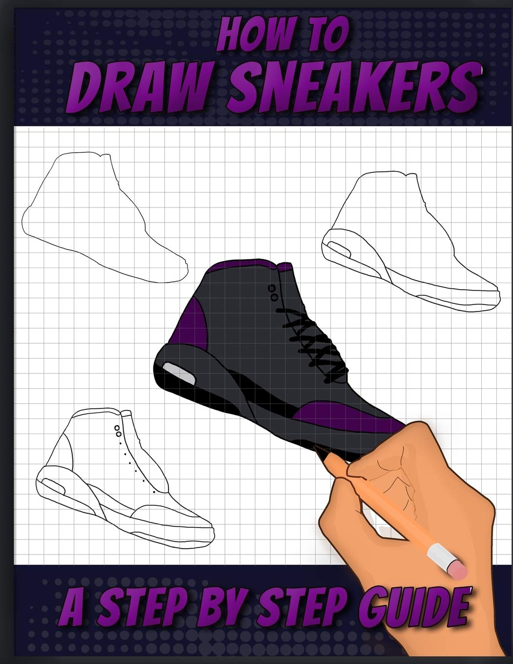 How To Draw Sneakers: A Step by Step Sneaker and Shoe themed Drawing ...
