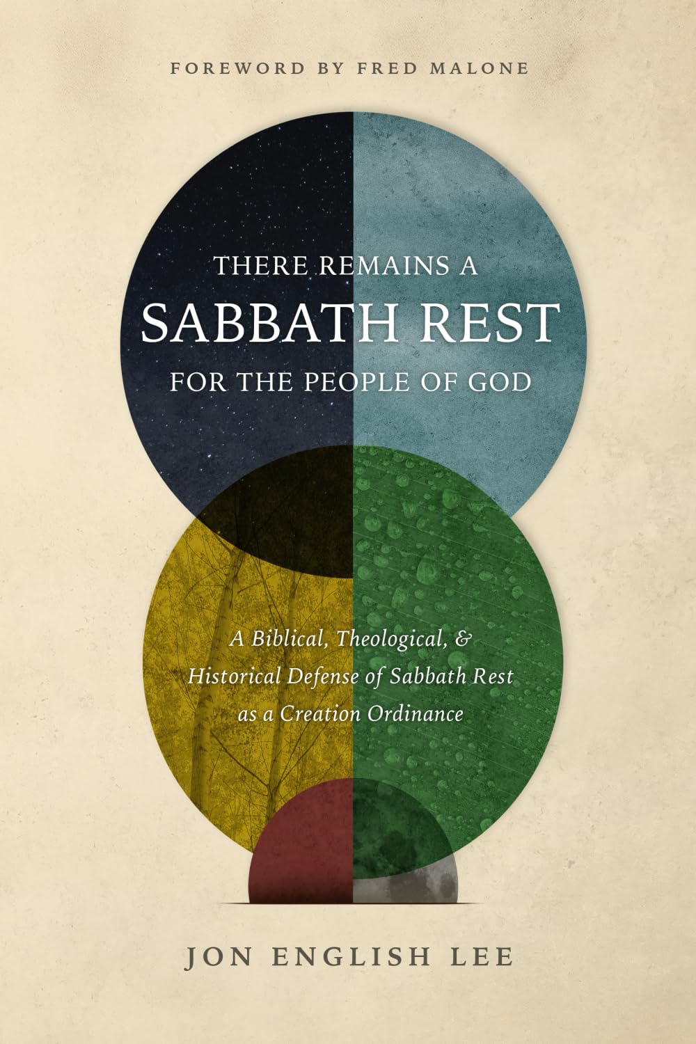 There Remains a Sabbath Rest for the People of God: A Biblical ...