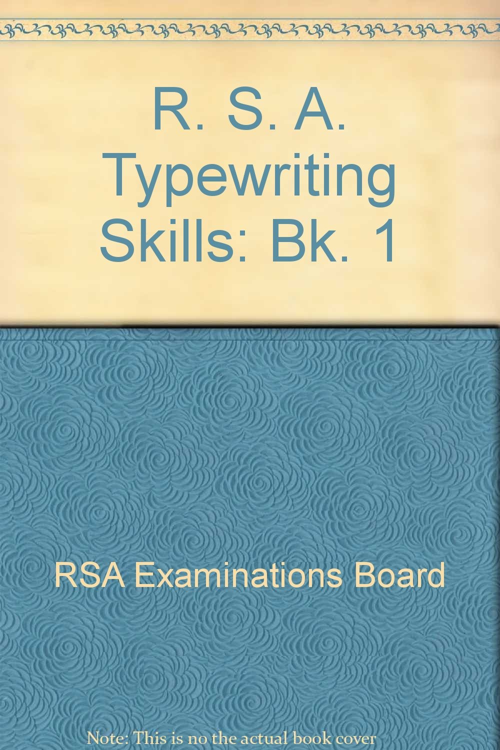 RSA Typewriting Skills: Book 1: RSA Examinations Board: 9780435451905 ...