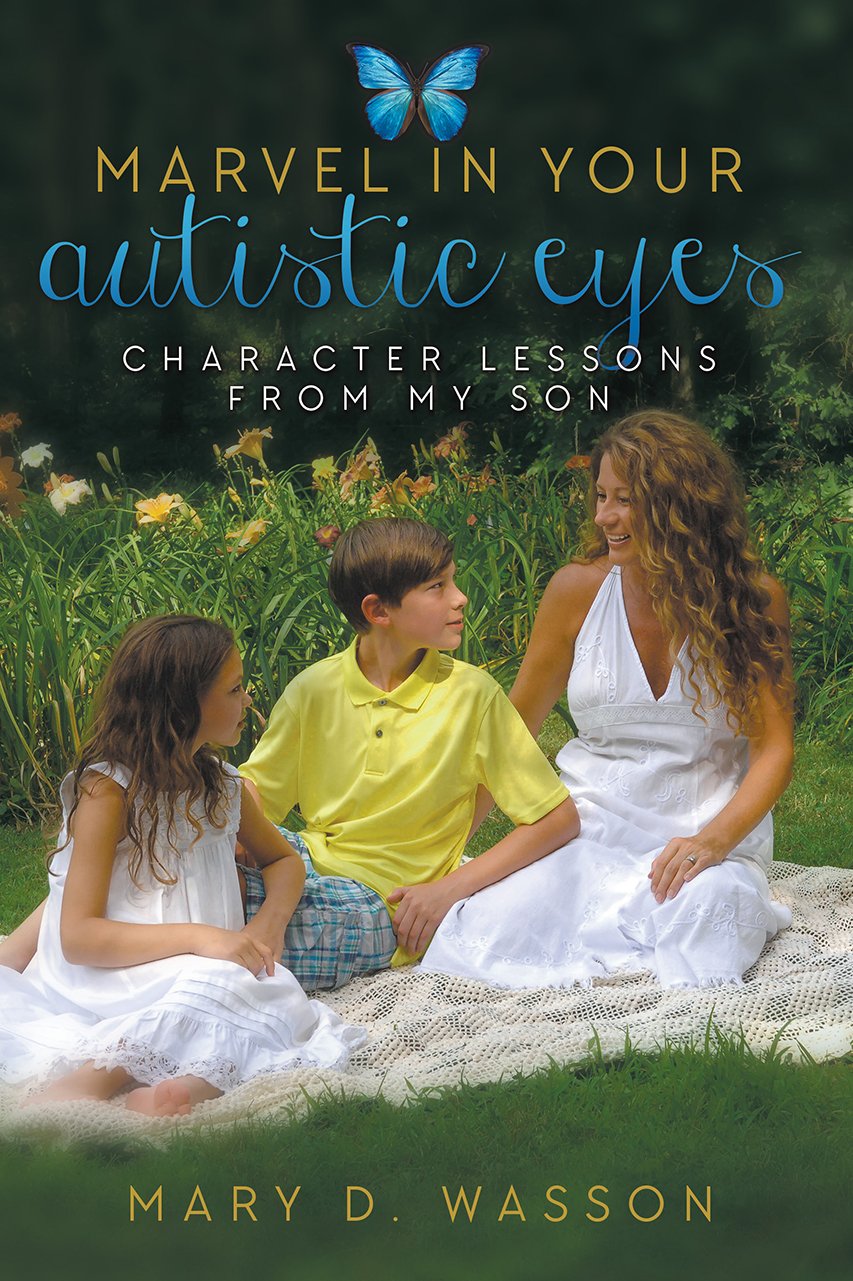 Amazon.com: Marvel in Your Autistic Eyes: Character Lessons From My Son ...