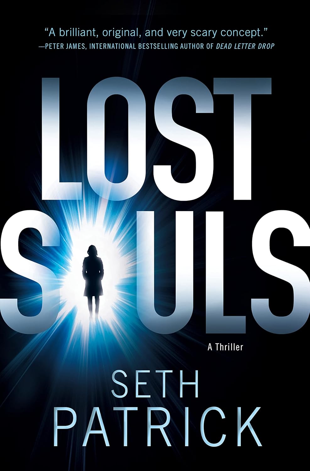 Lost Souls: A Thriller (Reviver Trilogy): Patrick, Seth: 9781250021717 ...