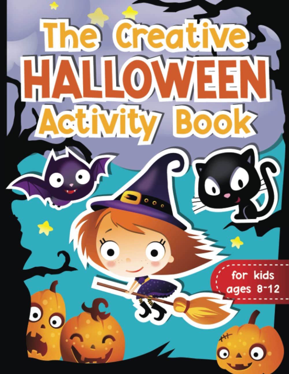The Creative Halloween Activity Book For Kids Ages 8 12 | Desertcart ...