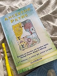 Ancestor Paths: Honoring our Ancestors and Guardian Spirits Through ...