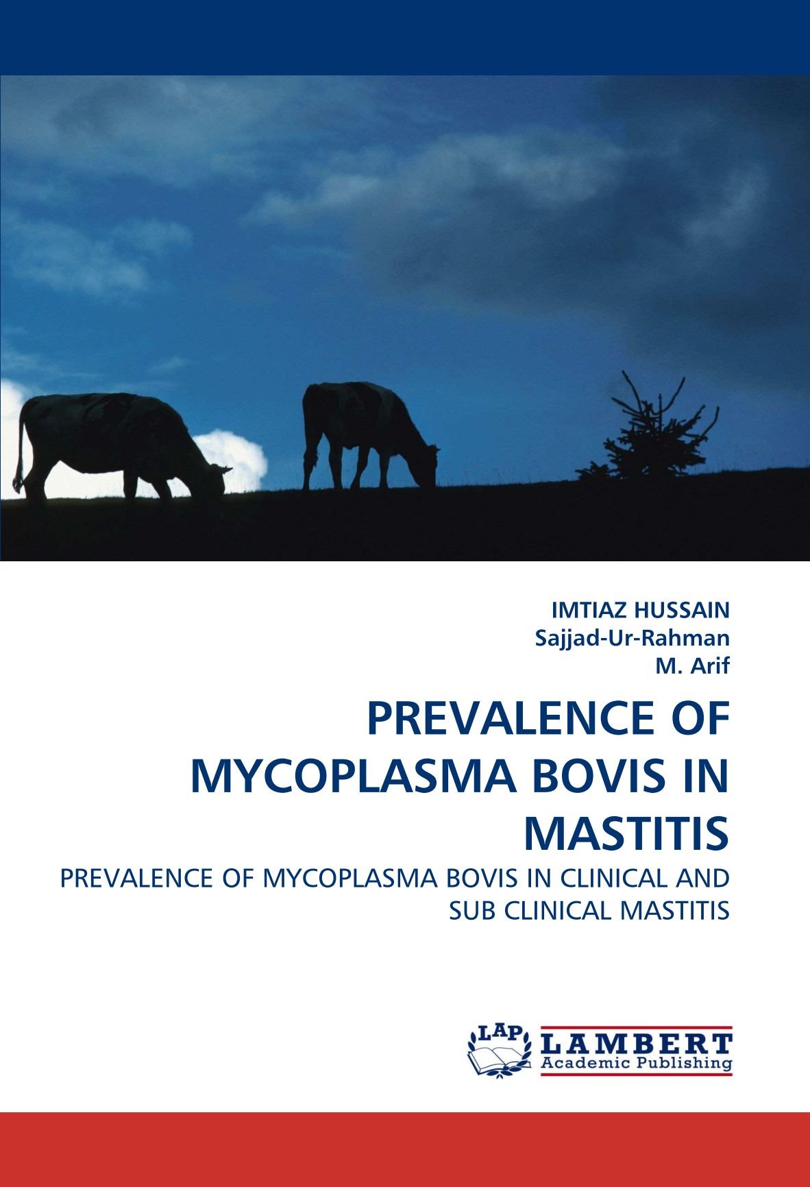Buy PREVALENCE OF MYCOPLASMA BOVIS IN MASTITIS: PREVALENCE OF ...