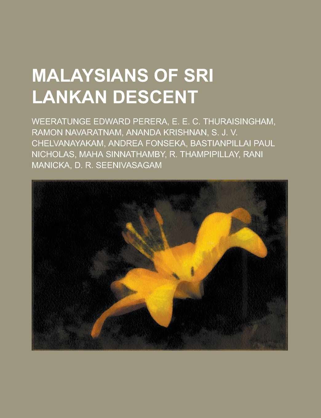 Buy Malaysians of Sri Lankan Descent: Weeratunge Edward Perera, E. E. C ...