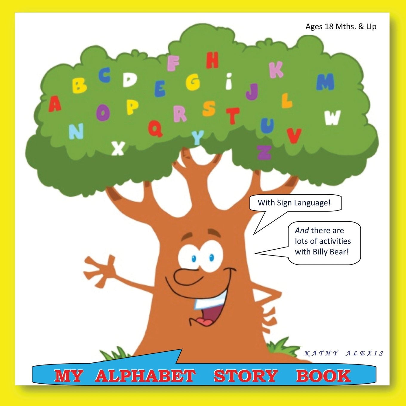 My ALPHABET STORY BOOK: Alexis, Kathy: 9781628715224: Amazon.com: Books