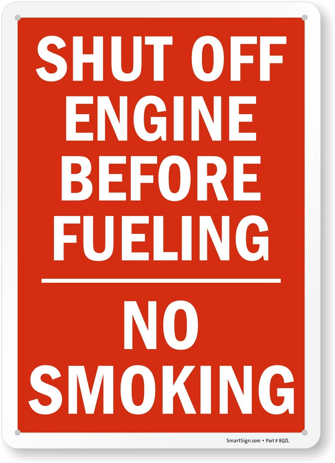 SmartSign"Shut Off Engine Before Fueling, No Smoking" Sign | 10" x 14 ...