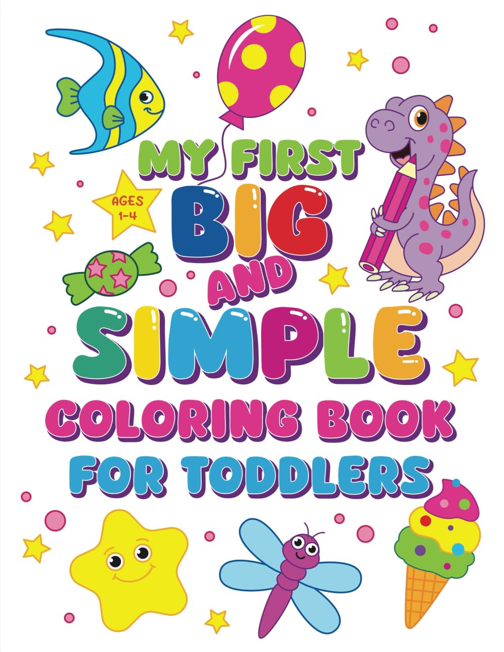 My First Big and Simple Coloring Book for Toddlers (Books for Toddlers ...
