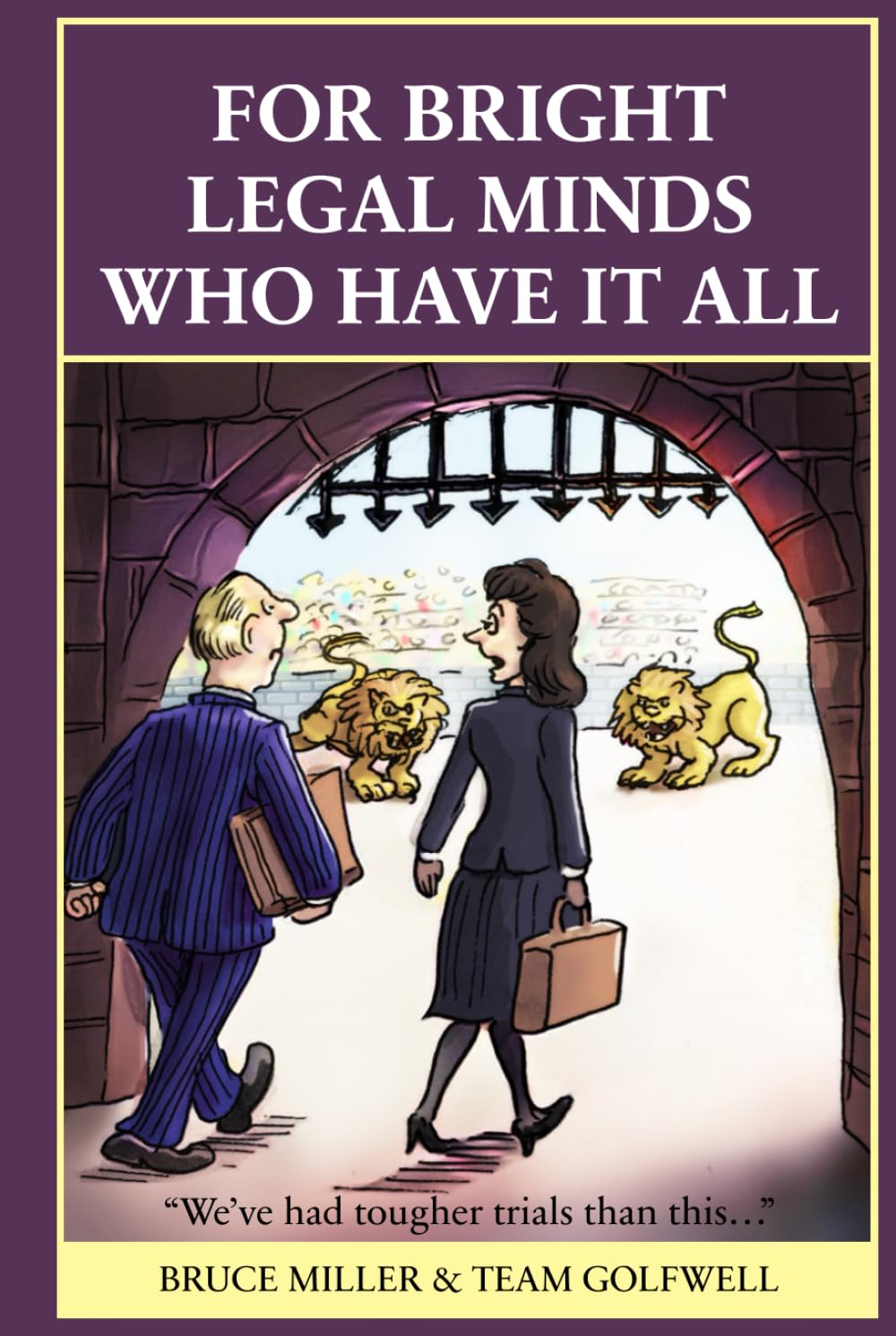 For Bright Legal Minds Who Have It All: An Amusing Legal Book (For ...