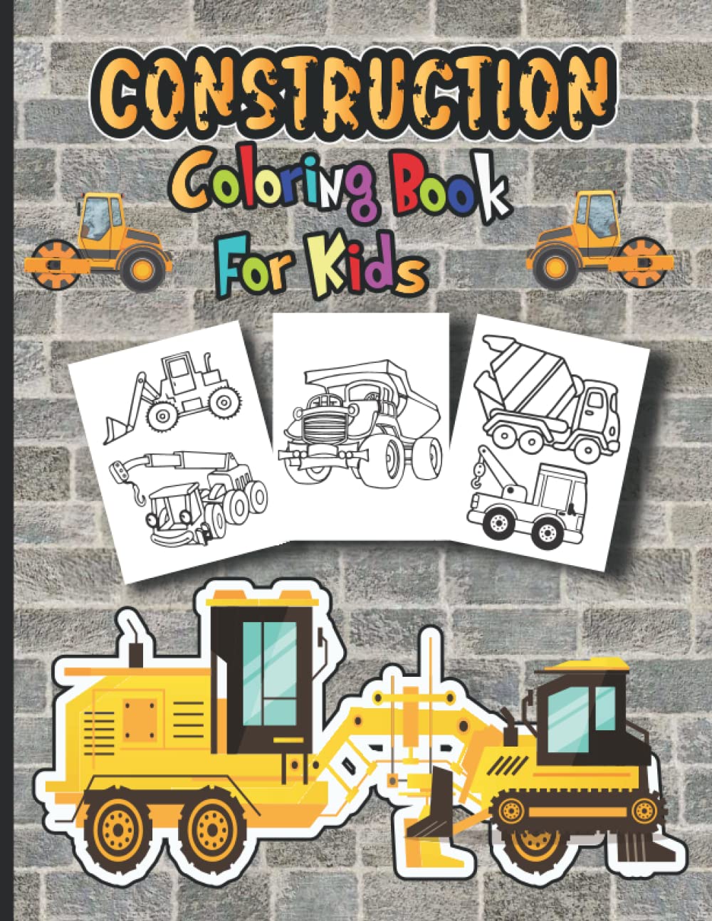 Construction Coloring Book for Kids: Amazing And Fun Bulldozers, Cranes ...