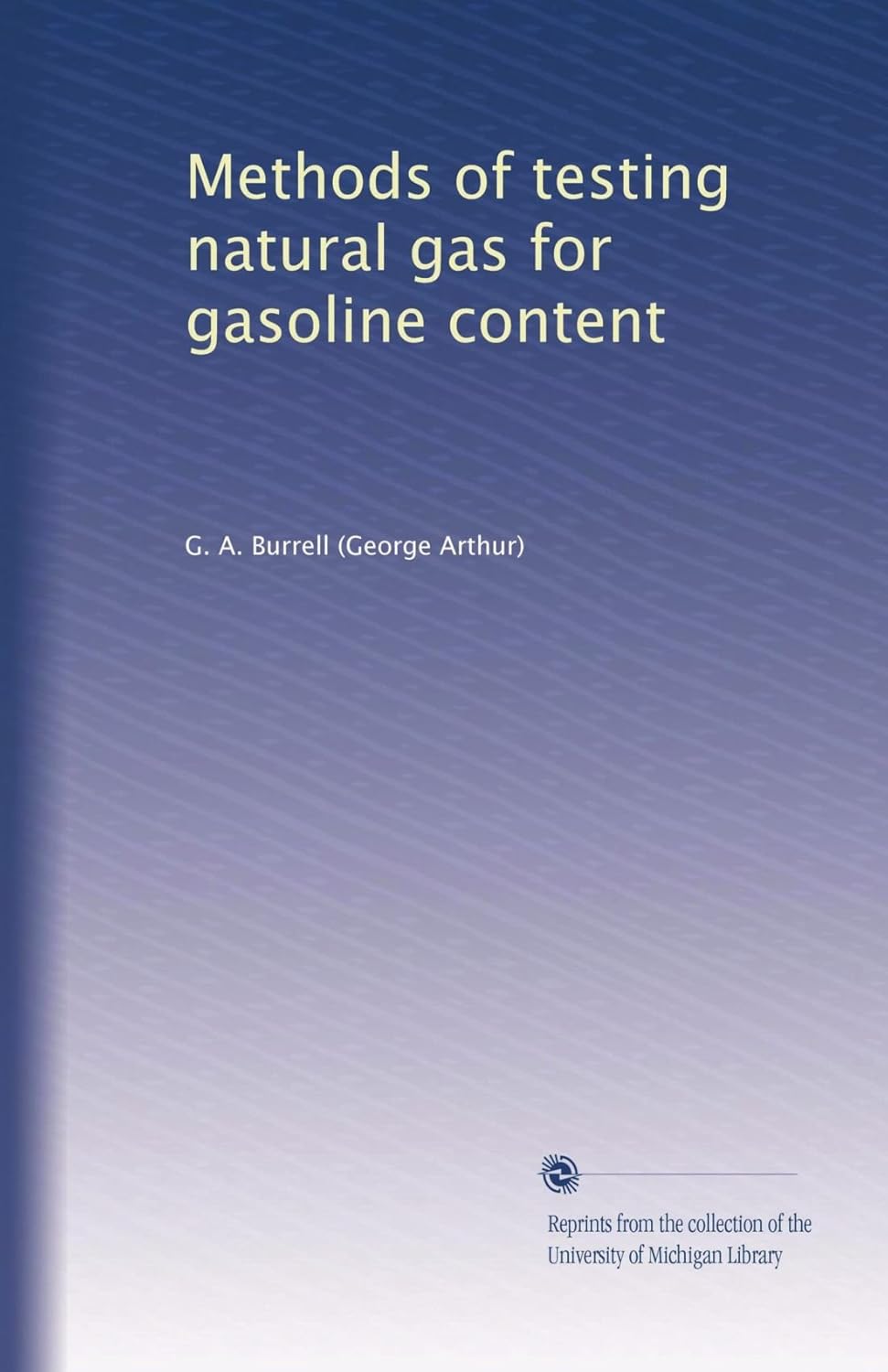 Amazon.com: Methods of testing natural gas for gasoline content ...
