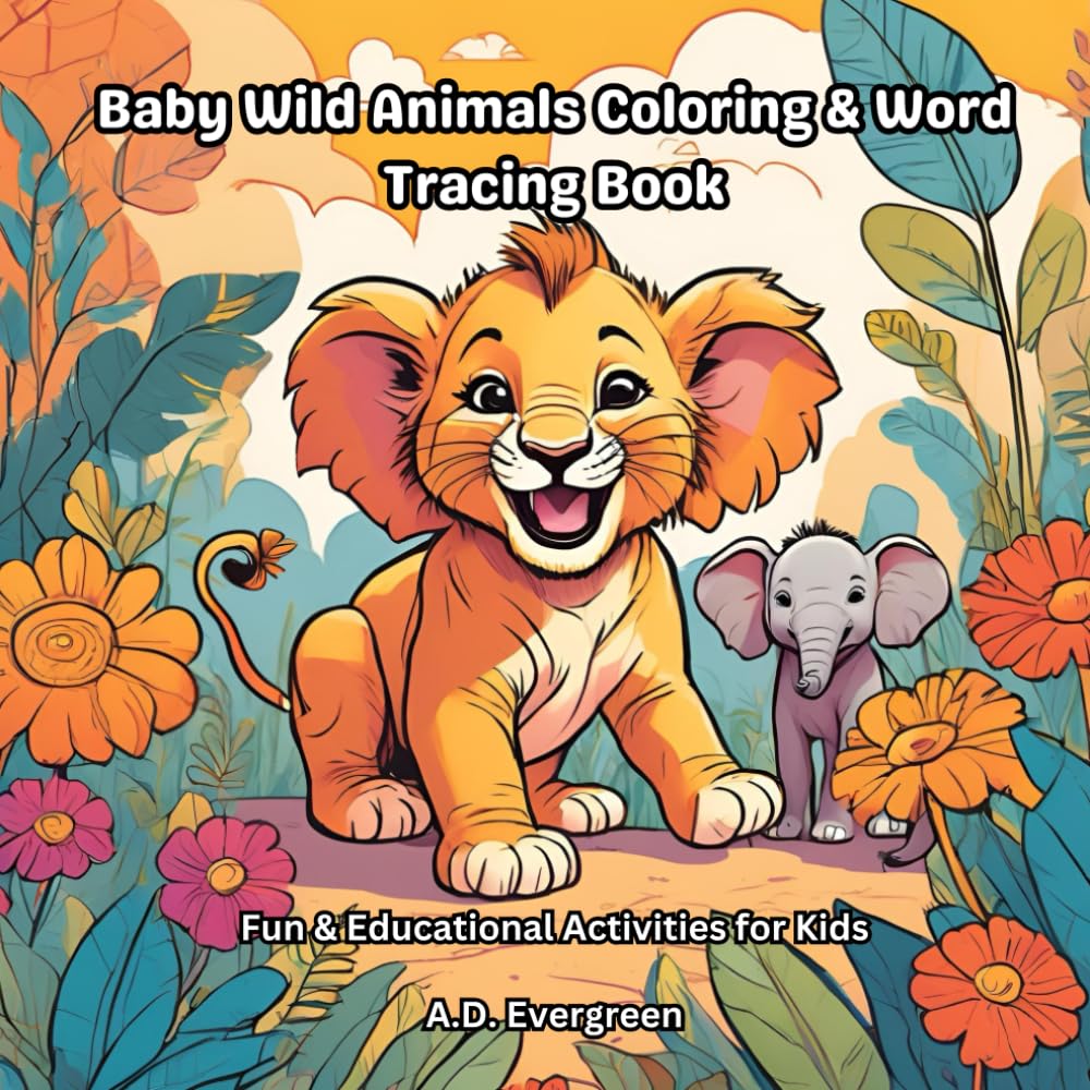 Baby Wild Animals Coloring & Word Tracing Book: Fun & Educational ...