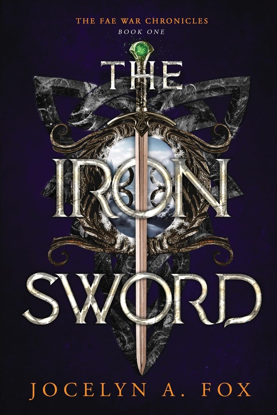 The Iron Sword: The Fae War Chronicles, Book 1: Fox, Jocelyn A ...