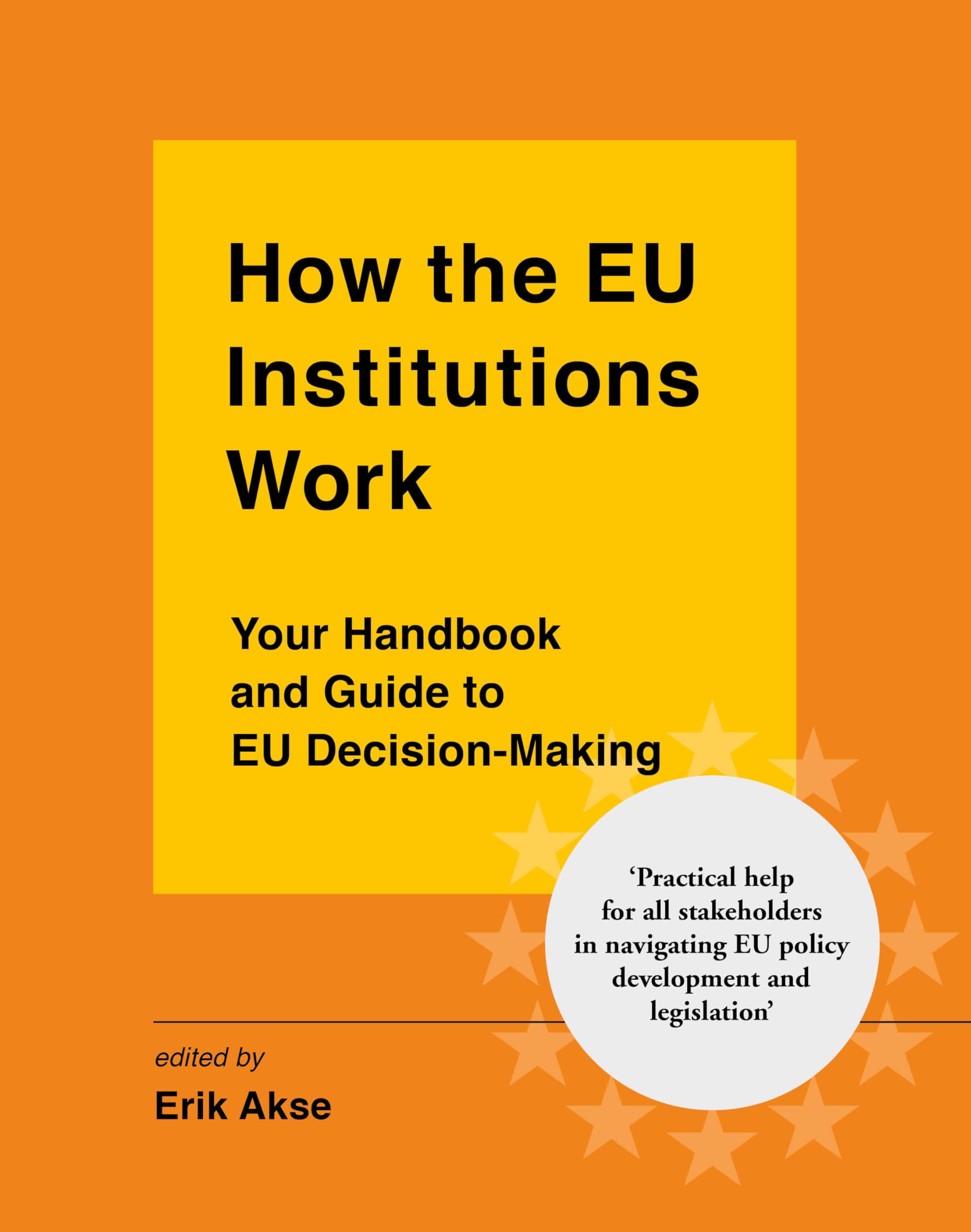 How the EU Institutions Work: Your handbook and guide to EU decision ...