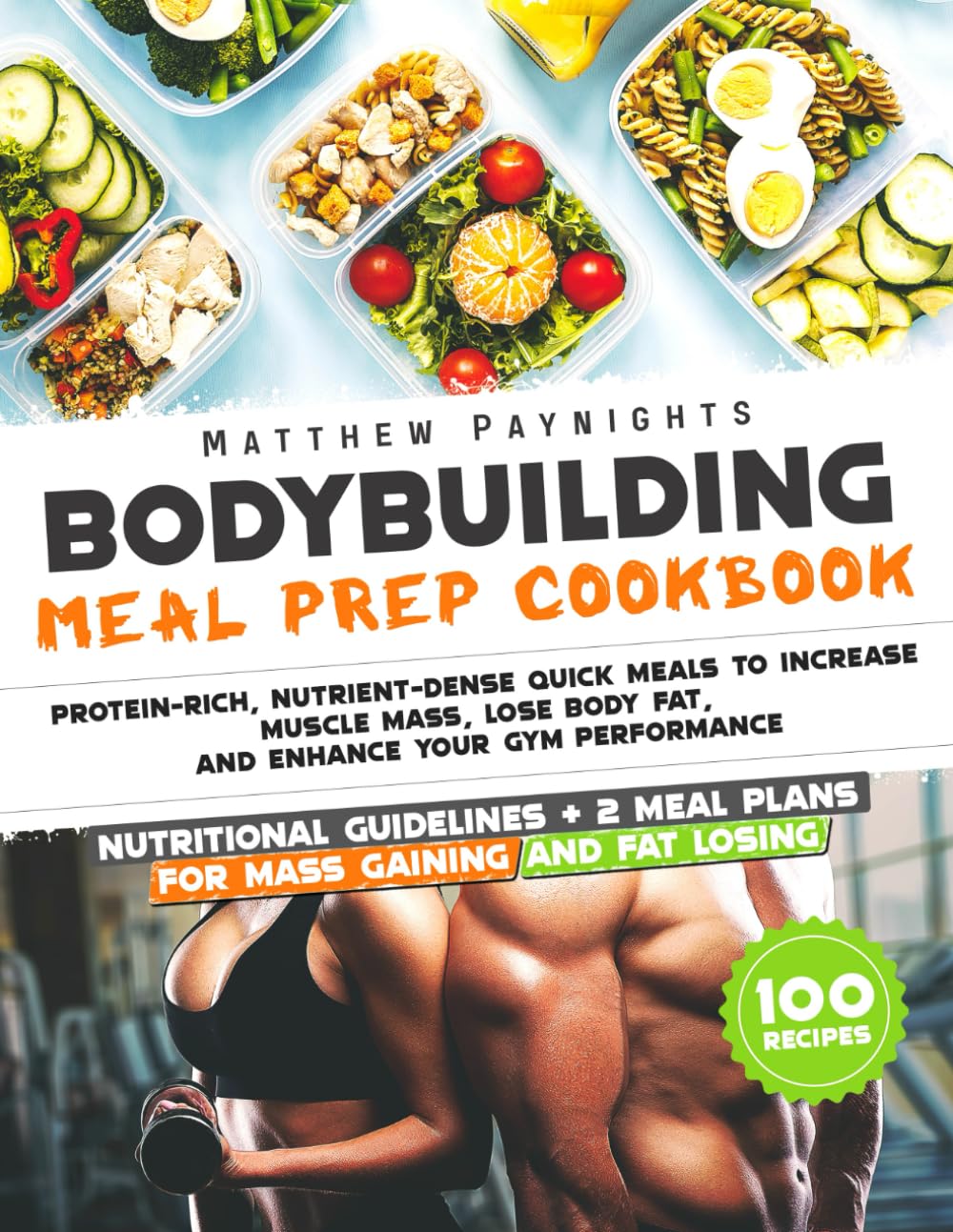 Amazon.com: BODYBUILDING MEAL PREP COOKBOOK: Protein-Rich, Nutrient ...