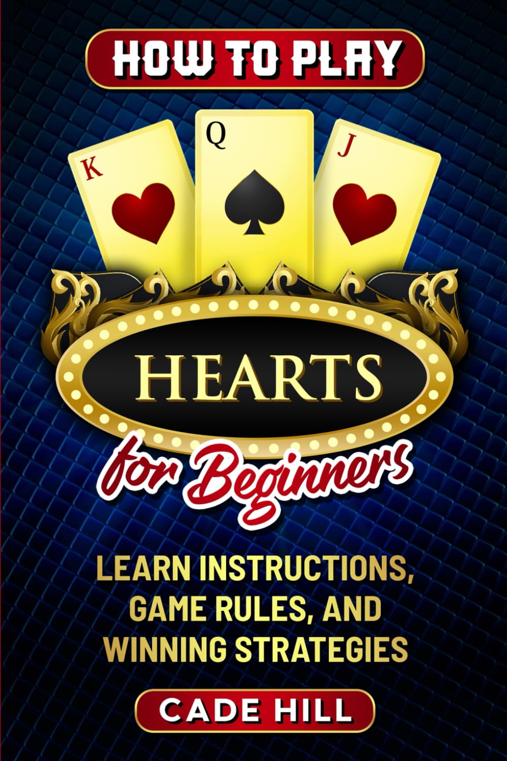 How to Play Hearts for Beginners: Learn Instructions, Game Rules, and ...