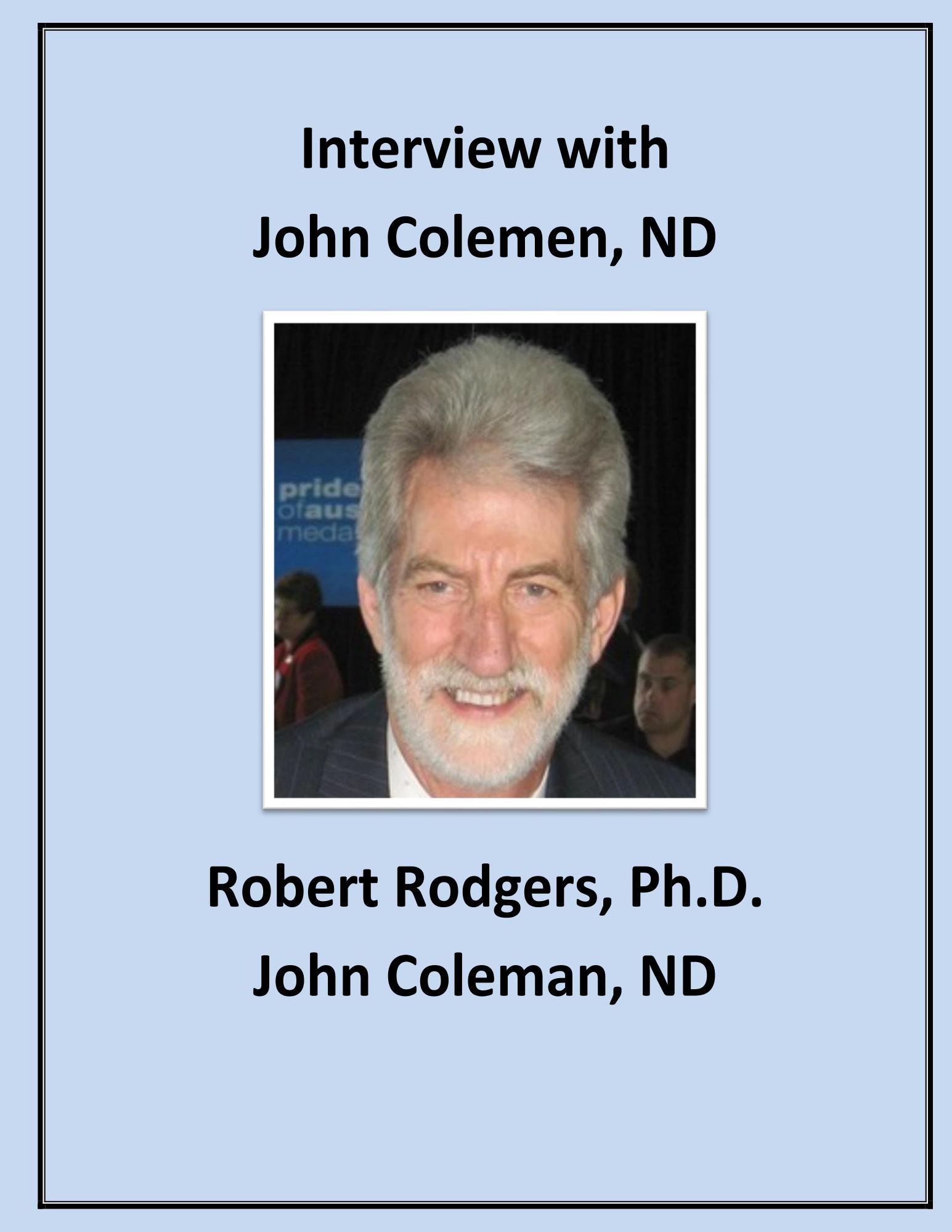 Buy Interview with John Coleman, ND: How John Coleman Reversed His Own ...