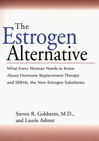 The Estrogen Alternative: Goldstein, Steven R.: 9780399144530: Amazon ...