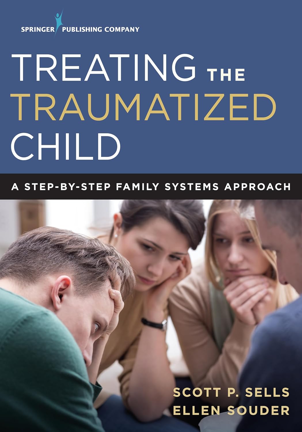 Treating the Traumatized Child: A Step-by-Step Family Systems Approach ...