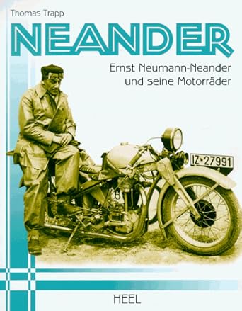 Neander: Ernst Neumann Neander und seine Motorräder : Amazon.de: Bücher