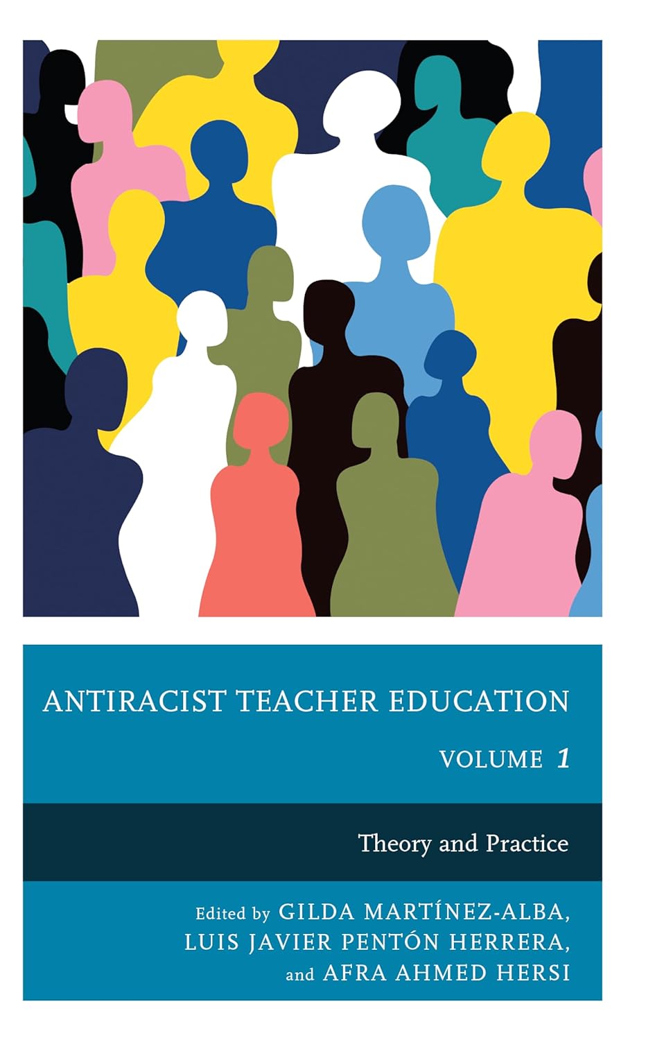 Antiracist Teacher Education (Volume 1): Martínez-Alba, Gilda ...