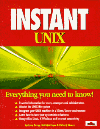 Instant Unix: Evans, Andrew, Stones, Richard, Matthew, Neil ...