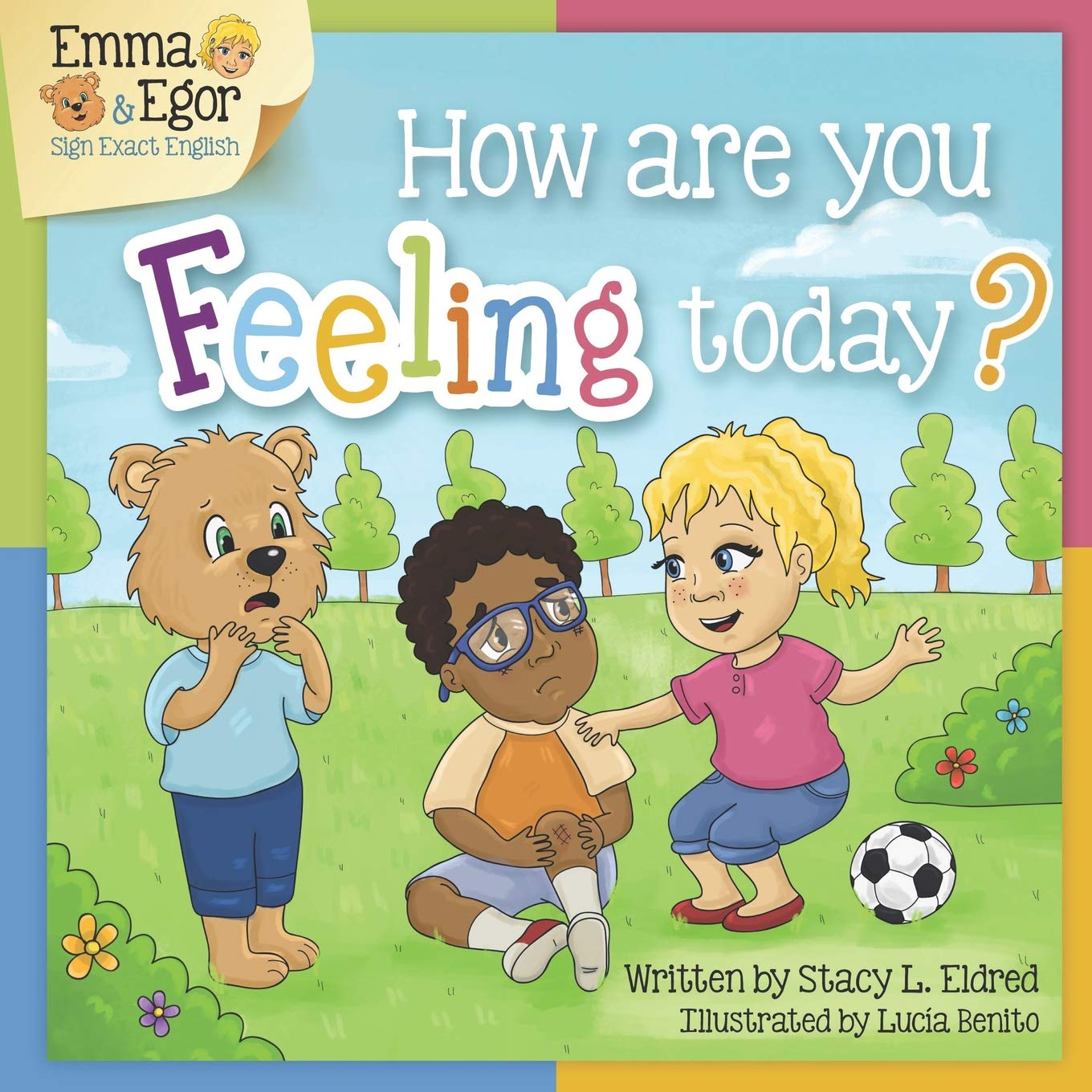 Buy How are you Feeling Today?: Emma, Egor and Eli Learn to Sign ...