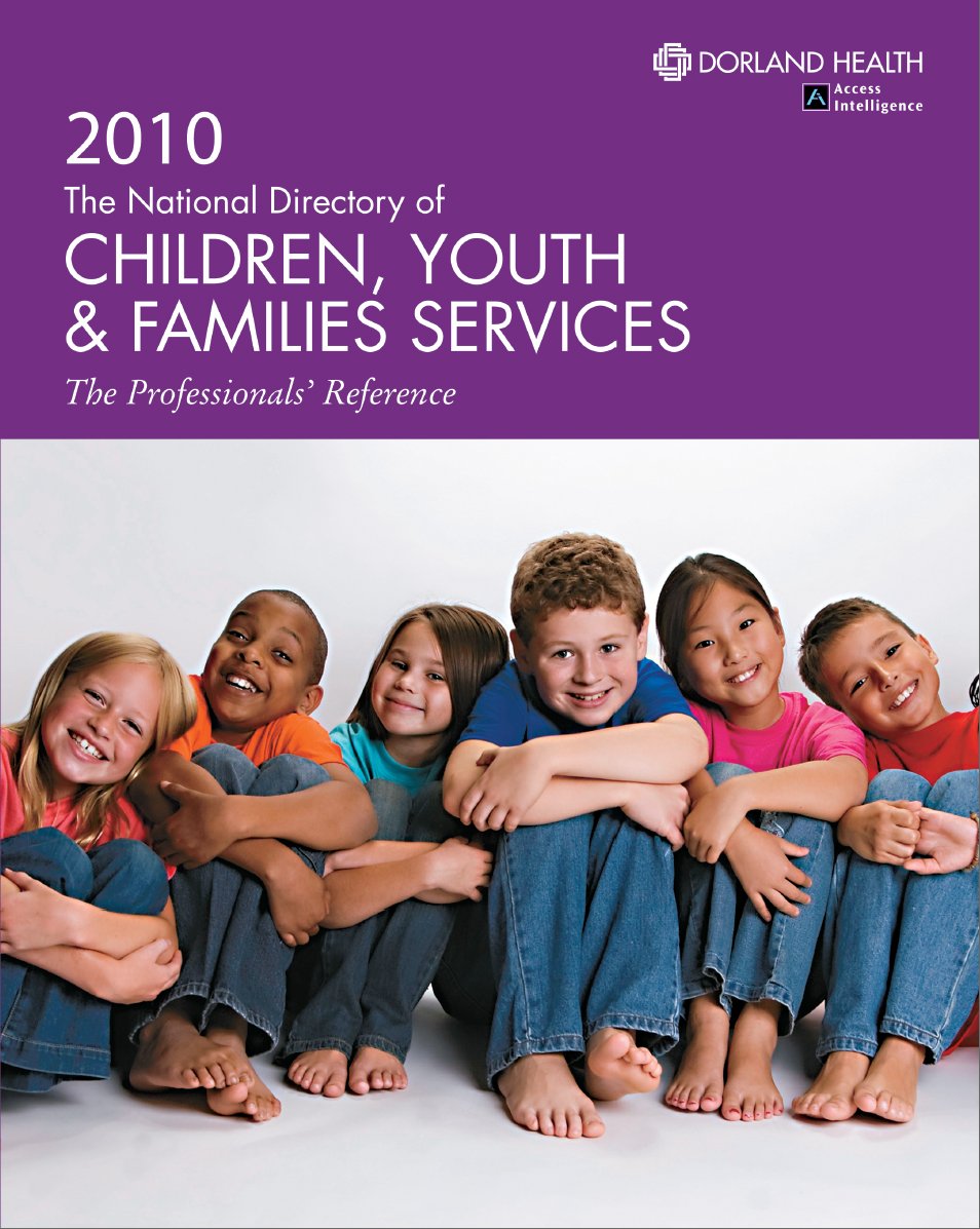 2010 The National Directory of Children, Youth & Families Services ...