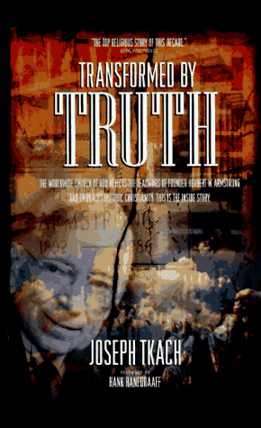 Transformed by Truth: Tkach, Joseph: Amazon.com: Books