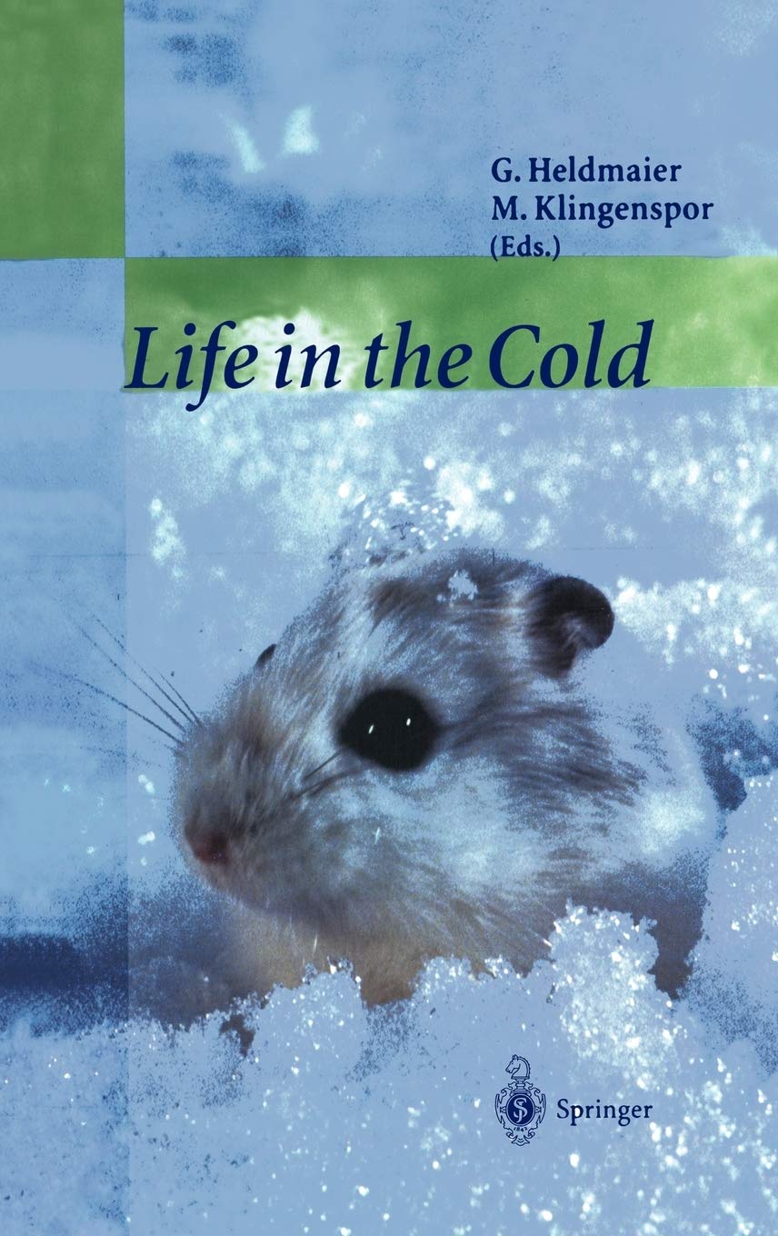 Life in the Cold: Eleventh International Hibernation Symposium ...