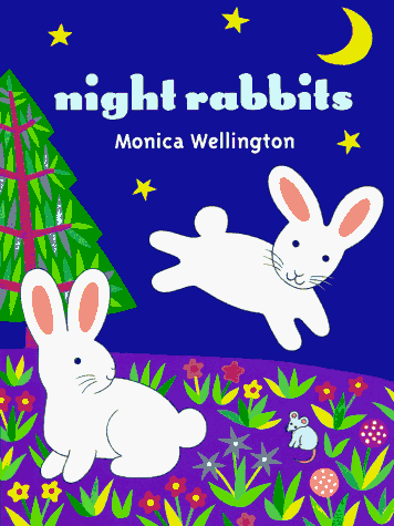 Amazon.com: Night Rabbits: 9780525453352: Wellington, Monica: Books