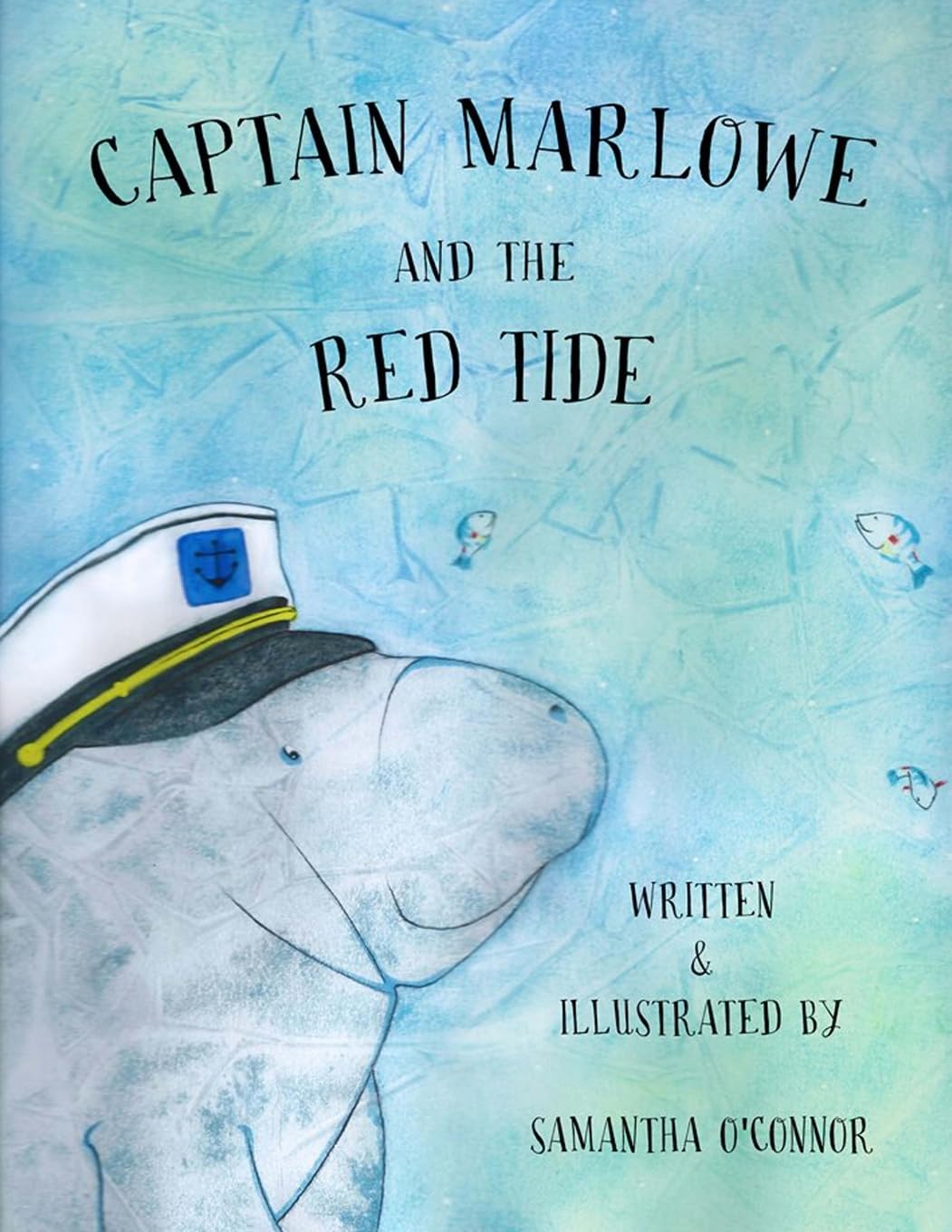 Captain Marlowe and the Red Tide: O'Connor, Samantha L: 9781499643336 ...