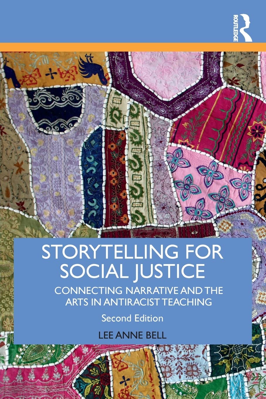 Storytelling for Social Justice: Connecting Narrative and the Arts in ...